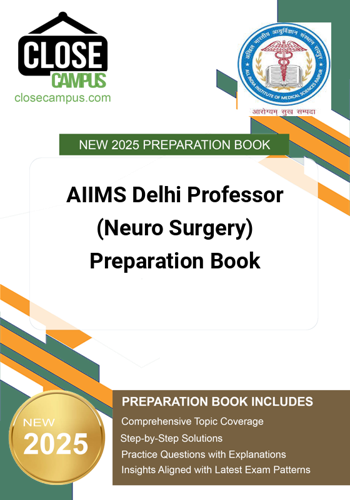 Buy AIIMS Delhi Professor (Neuro Surgery) Preparation Book 2025 Edition ...