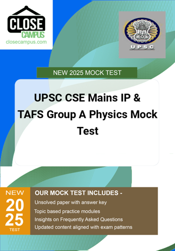 Buy UPSC CSE Mains IP & TAFS Group A Physics Mock Test 2026 Edition ...