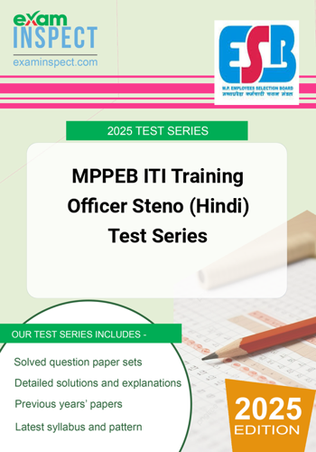 MPPEB ITI Training Officer Steno (Hindi) Test Series - Examinspect