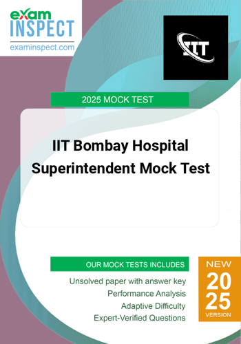 Buy IIT Bombay Hospital Superintendent Mock Test 2025 Edition - Examinspect