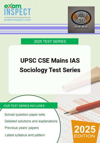 Buy UPSC CSE Mains IAS Sociology Test Series 2025 Edition - Examinspect