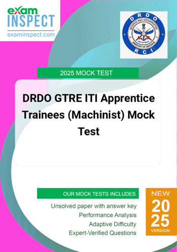 DRDO GTRE ITI Apprentice Trainees (Machinist) Mock Test - JET Exam ...